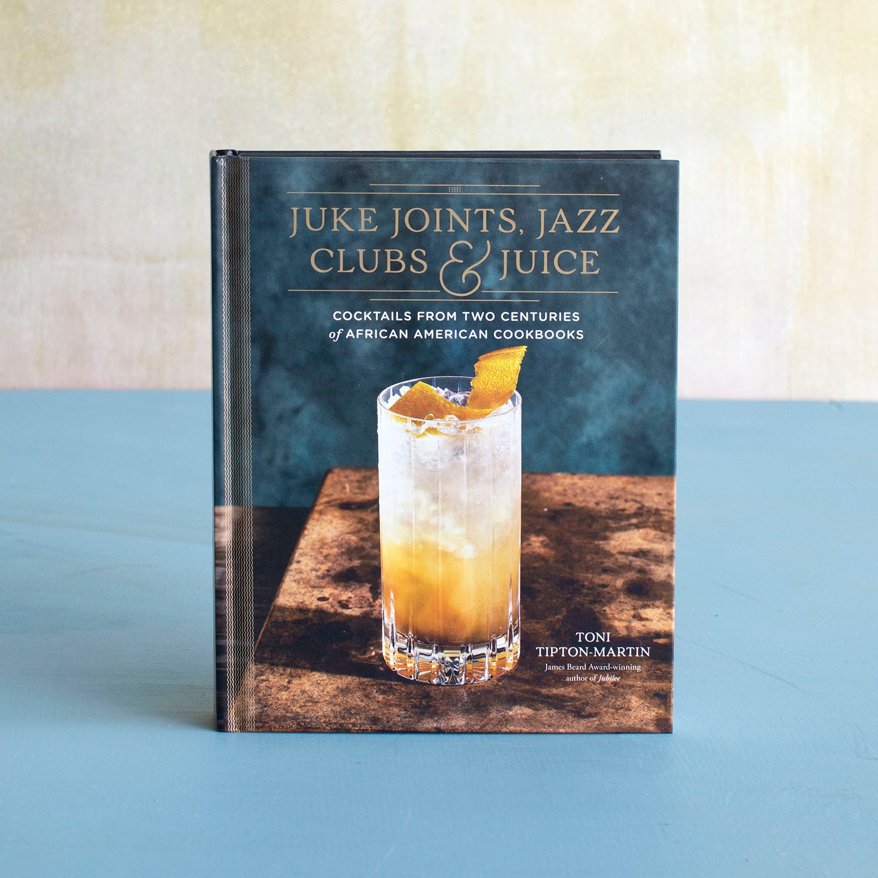 Juke Joints, Jazz Clubs, and Juice: A Cocktail Recipe Book – Salt & Sundry